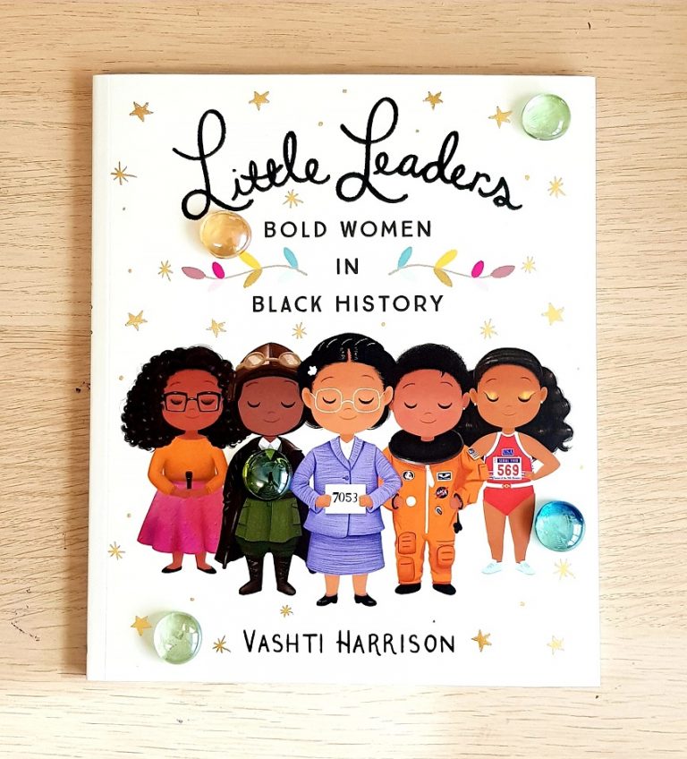Little Leaders. Bold Women In Black History - La Casa Curiosa