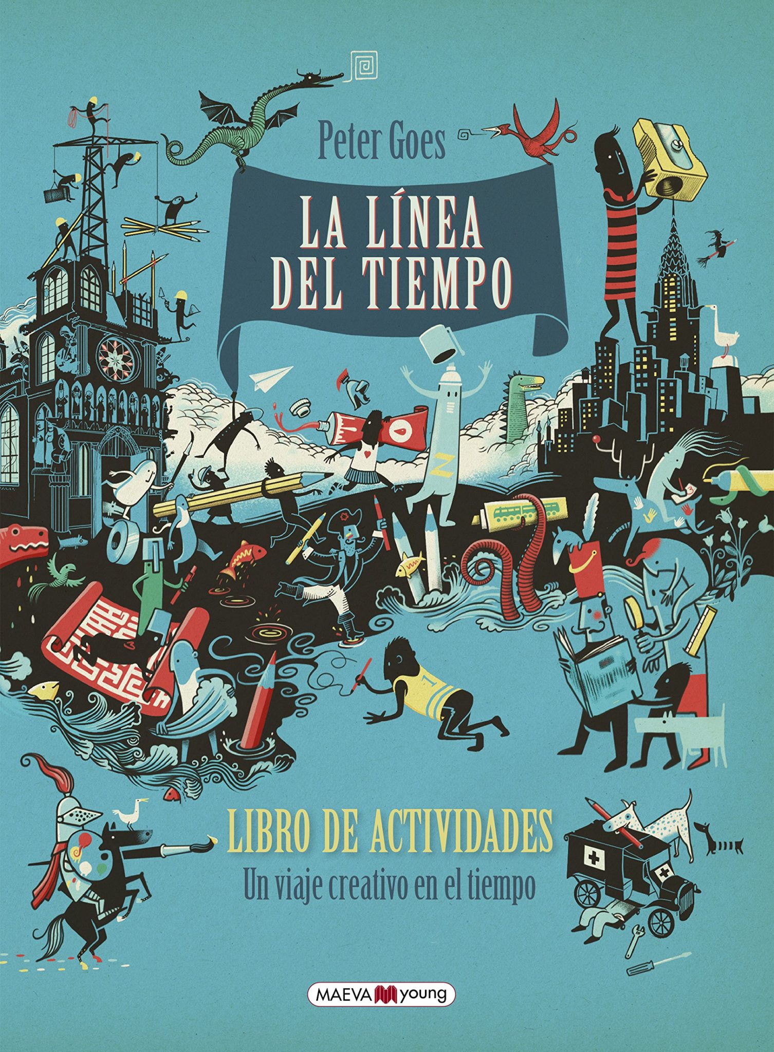LA LÍNEA DEL TIEMPO. LIBRO DE ACTIVIDADES: Un viaje creativo en el ...