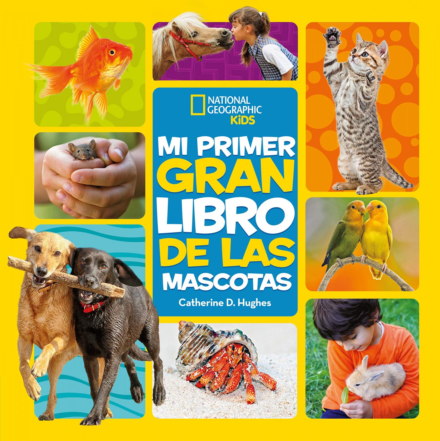 MI PRIMER GRAN LIBRO DE LAS MASCOTAS (NG KIDS) - La Casa Curiosa