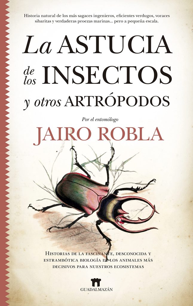 LA ASTUCIA DE LOS INSECTOS Y OTROS ARTRÓPODOS: Historias de la ...